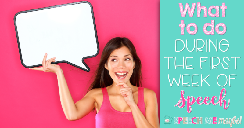 The First Week in Speech – Speech Me Maybe